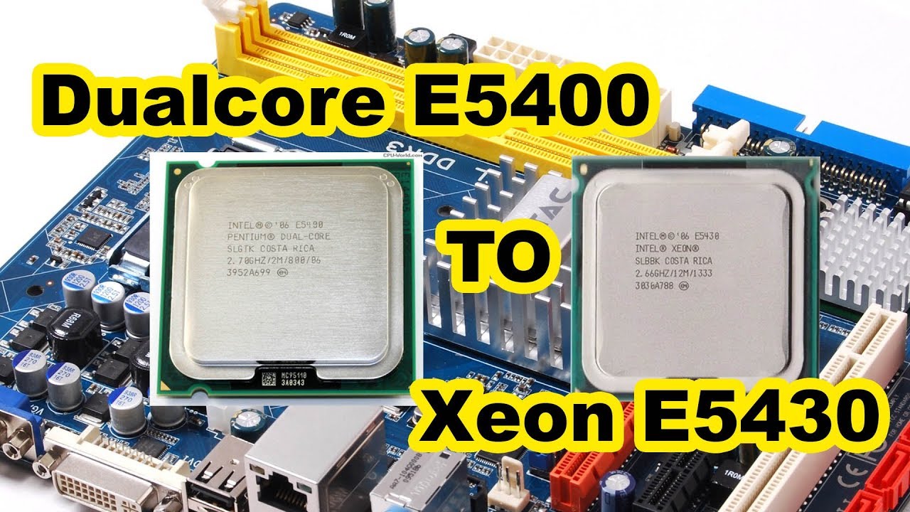 Mengganti intel Dualcore E5400 dengan intel Xeon e5430 quadcore - YouTube
