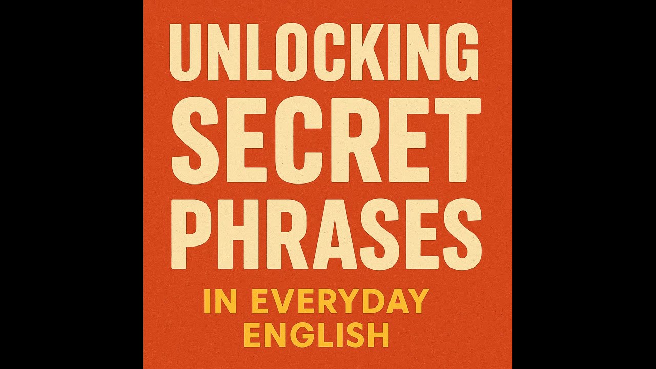 Unlocking Secret Phrases in Everyday English - YouTube