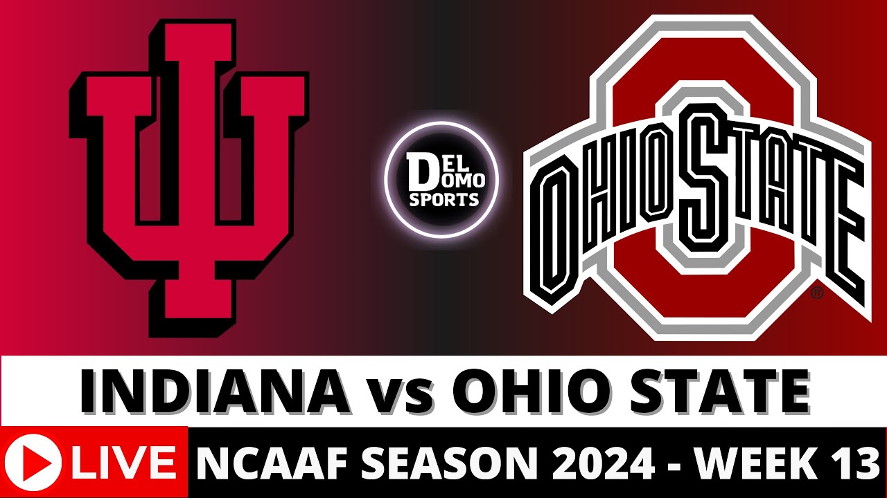 INDIANA VS OHIO STATE LIVE 🔴 NCAAF College Football Week 13 Nov 23 ...