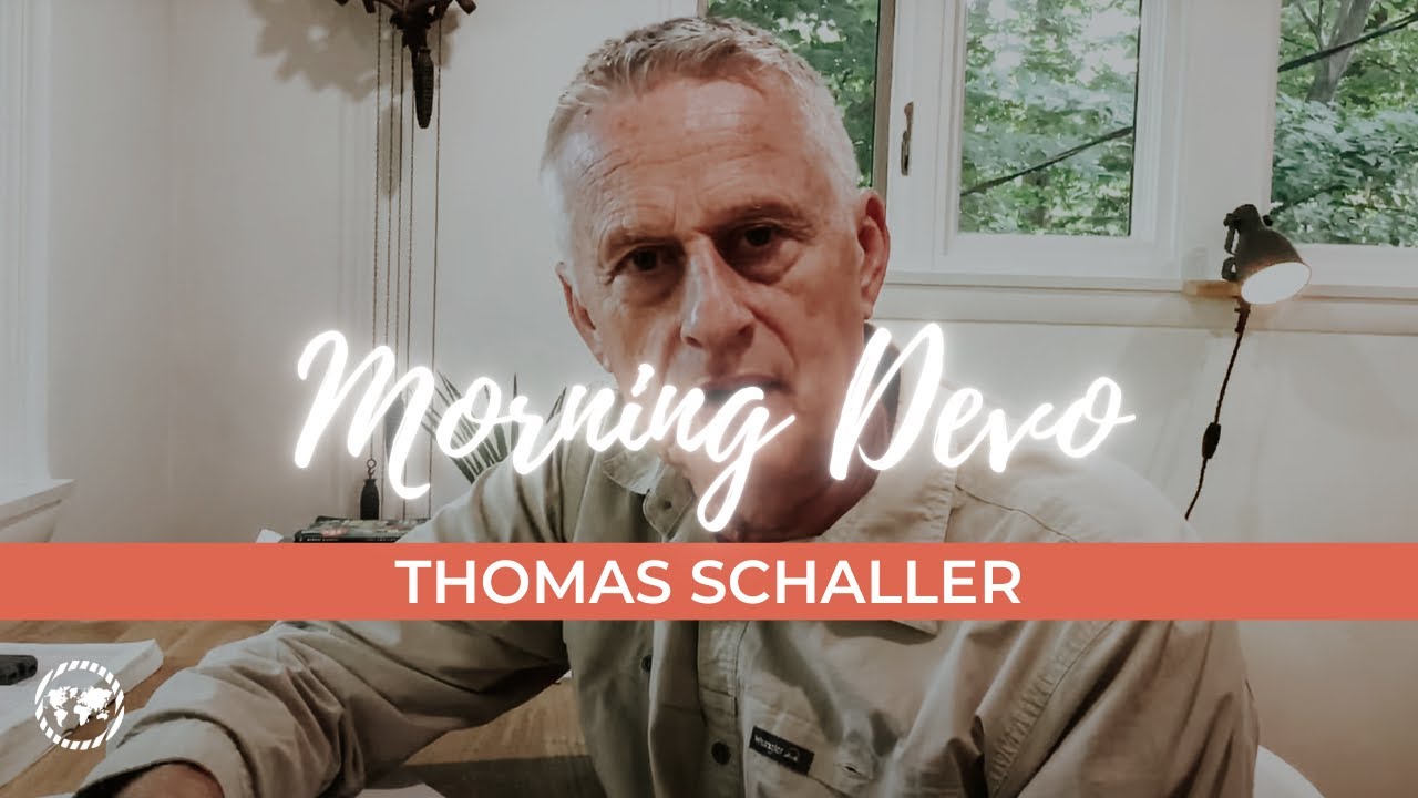 Morning Devotional l Thomas Schaller // Greater Grace Church - YouTube