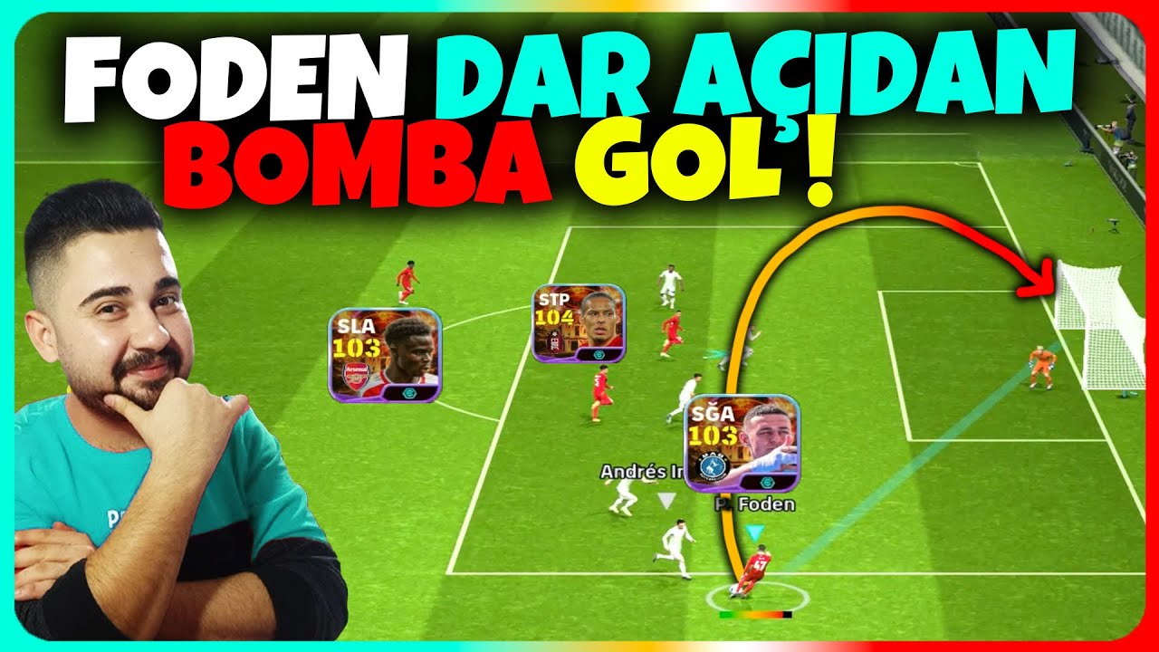 BOMBACI 103 FODEN - 104 VAN DIJK - 103 SAKA DENEME! FODEN DAR AÇIDAN ...