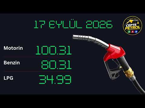 17 Eylül 2026 Güncel Akaryakıt Fiyatları | Benzin, Motorin ve LPG Kaç TL?