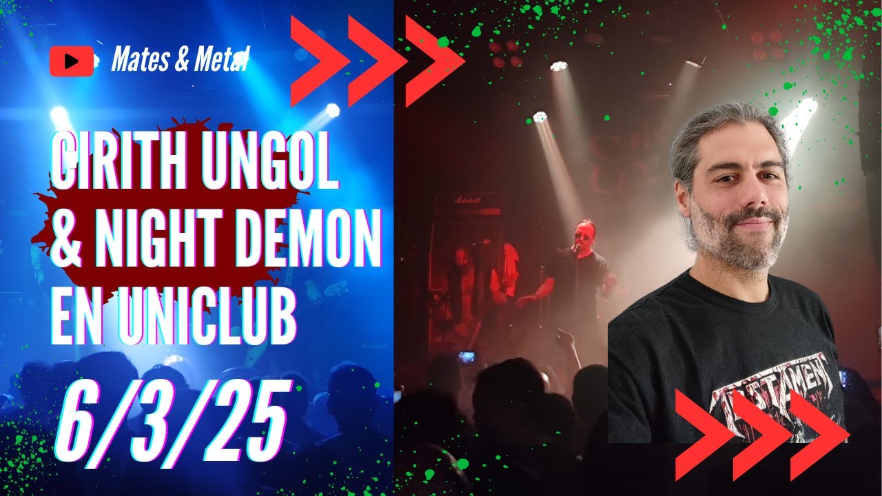 Reseña :: Cirith Ungol + Night Demon en Uniclub :: 6/3/2025 - YouTube