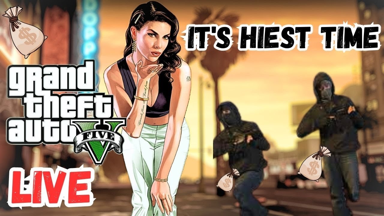 "GTA 5 Heists Live: Epic Loot, Intense Action, and Big Rewards!" l ...