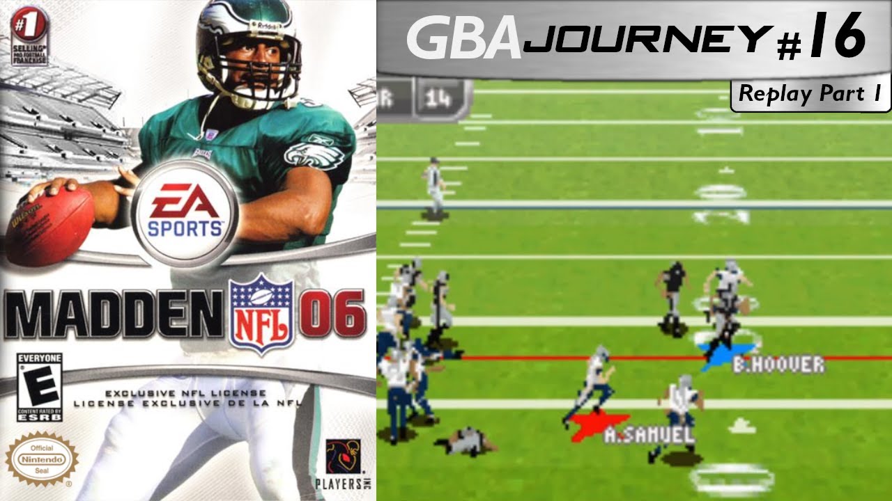 Madden NFL 06 (REPLAY Part 1) [GBA Journey #16] - YouTube