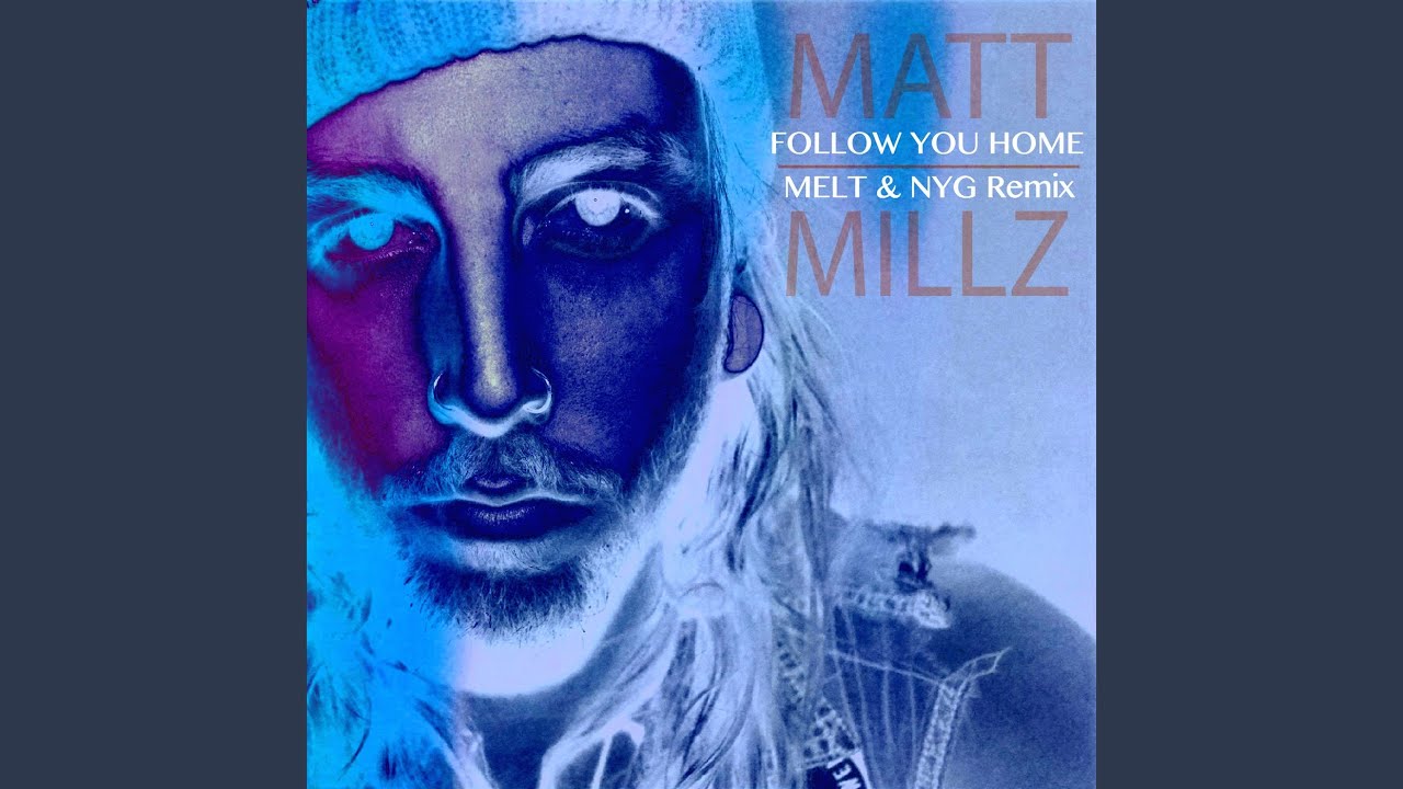 Follow You Home (Melt & Nyg Remix) - YouTube Music