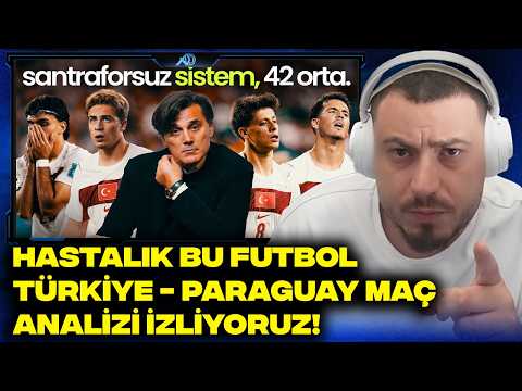 HASTALIK BU FUTBOL | TÜRKİYE PARAGUAY MAÇ ANALİZİ | İZLİYORUZ!