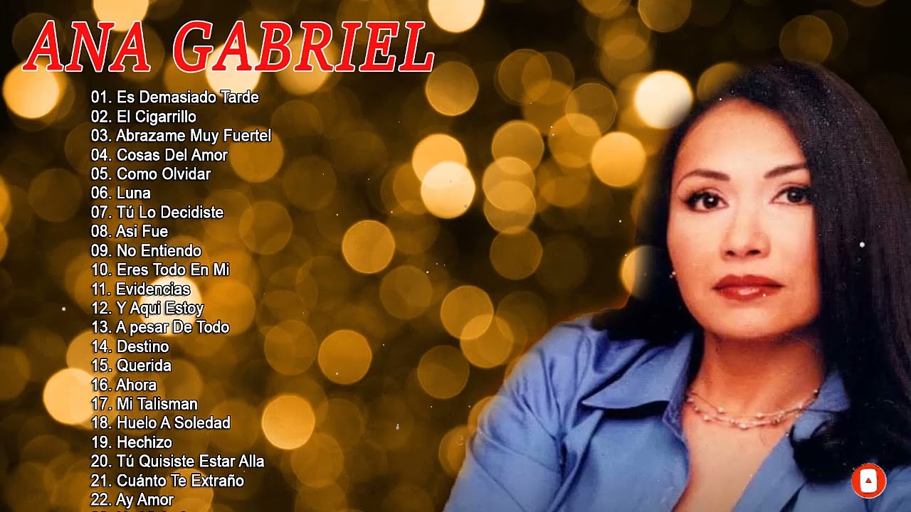 ANA GABRIEL 30 GRANDES EXITOS - ANA GABRIEL EXITOS SUS MEJORES ...