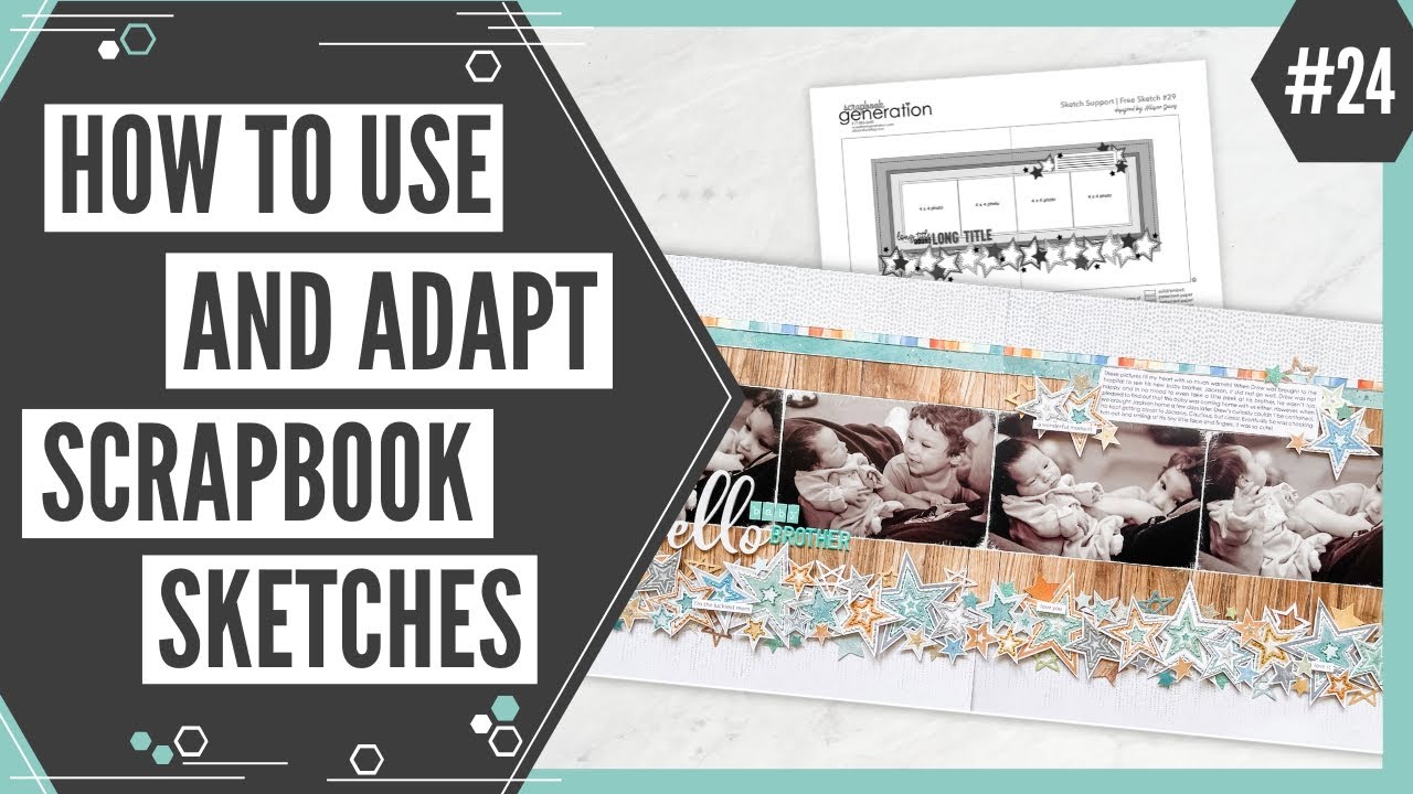 Scrapbooking Sketch Support #24 | Learn How to Use and Adapt Scrapbook ...