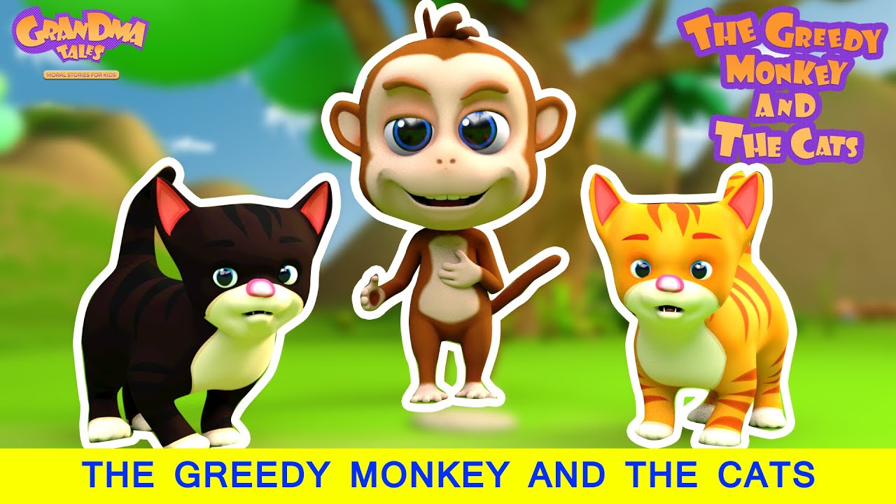 The greedy monkey and the cats | Grandma Tales | Stories for kids | Moral Story | Bedtime story ...