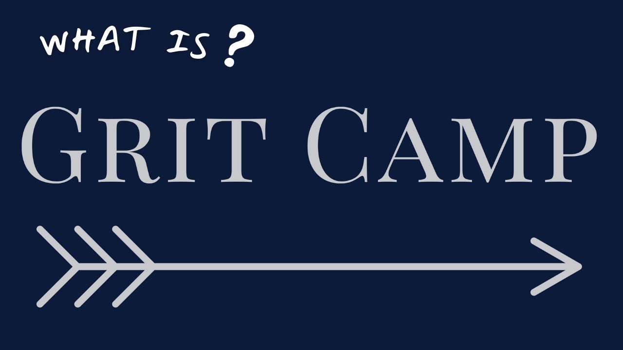 What is Grit Camp? Introduction Video - YouTube