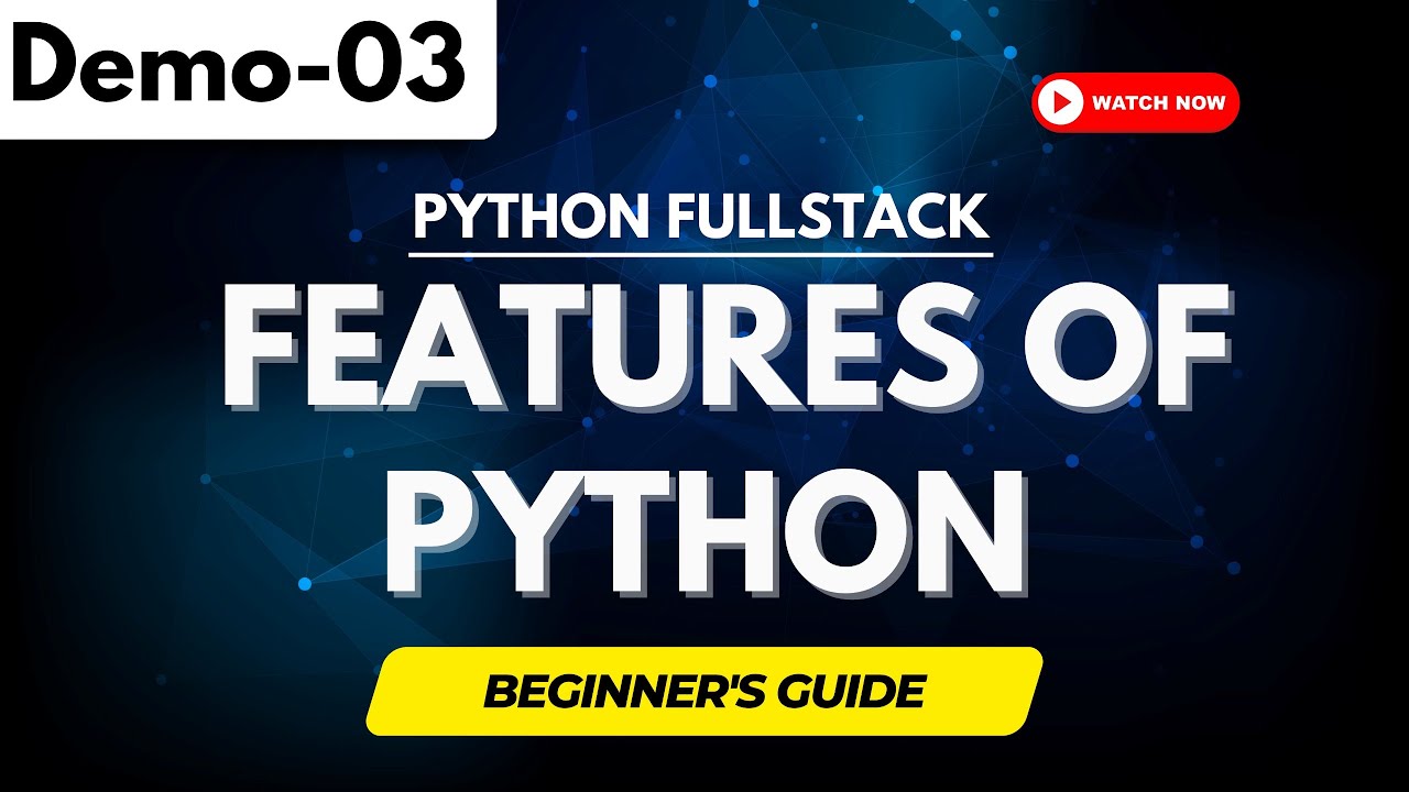 Python FullStack Class 01 | Features Of Python | Beginner's Guide | +91 9652532383 - YouTube