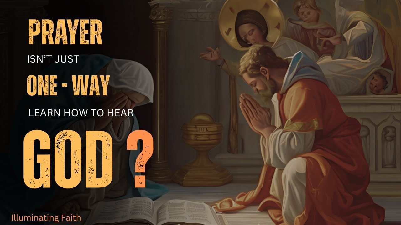 Prayer Isn't Just ONE-WAY! | Learn How To Hear God - YouTube