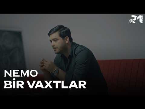 NEMO - BİR VAXTLAR (Official Video Mucic)