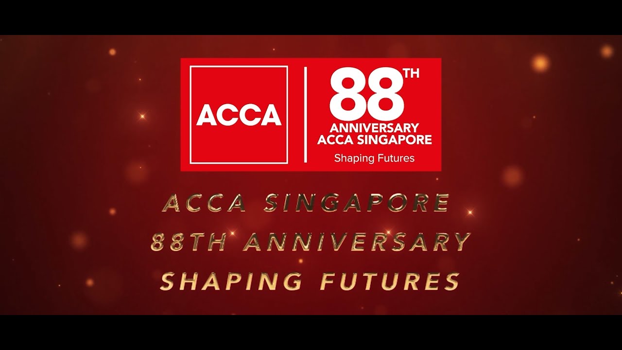 ACCA Singapore's 88th Anniversary - Shaping Futures - YouTube