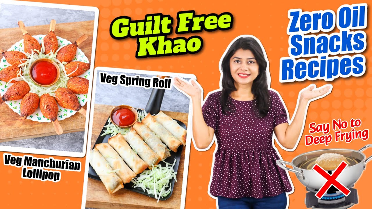 No Oil Veg Manchurian & Veg Spring Rolls बिना तले बनाएं मंचूरियन और ...