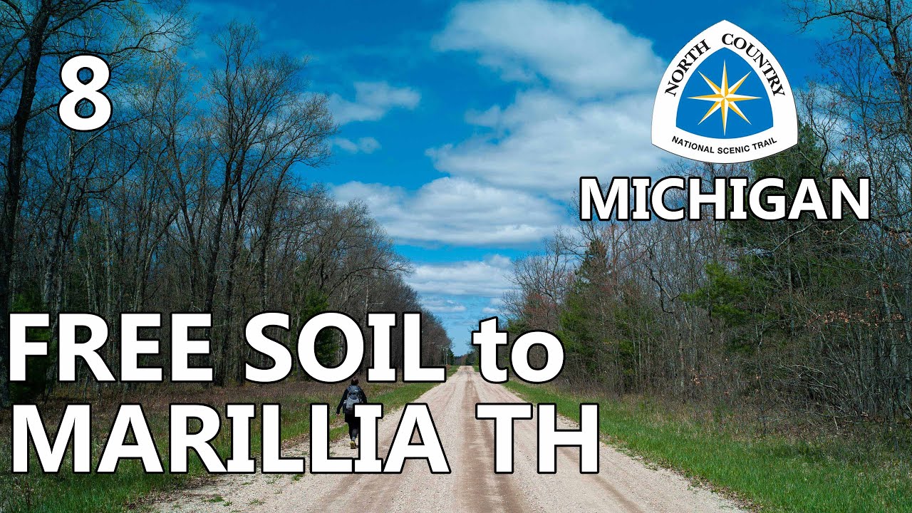 North Country Trail (NCT), MI 2021 | 8. Free Soil to Marilla TH - YouTube