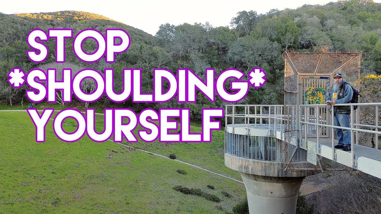 3 Ways to Stop Shoulding Yourself - YouTube