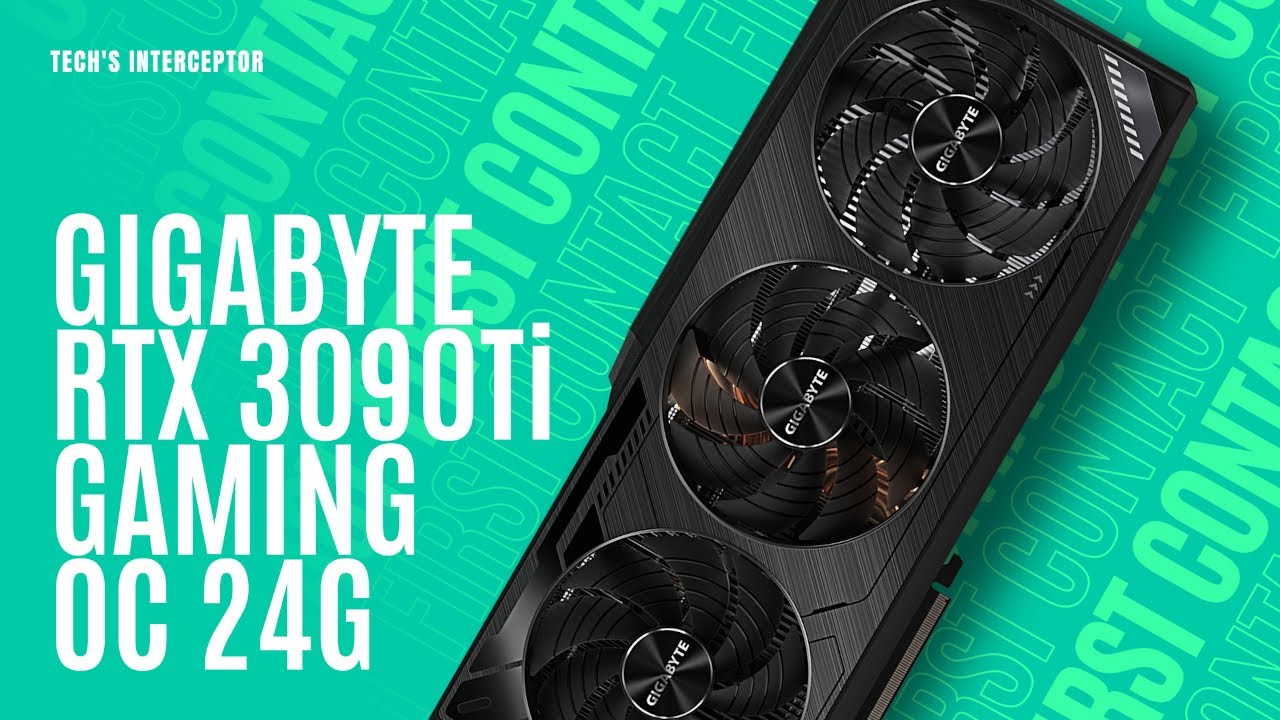 Gigabyte GeForce RTX 3090Ti Gaming OC 24G - New custom NVIDIA RTX ...