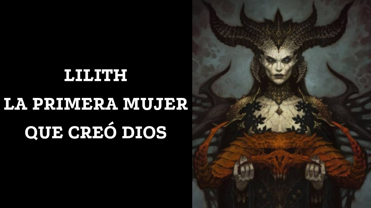 Lilith La Primera Mujer Que Creó Dios - YouTube