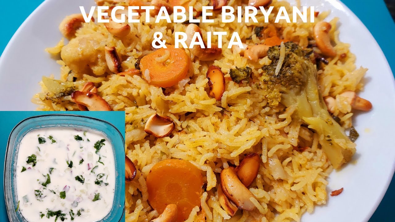 Vegetable Biryani & Raita | Quick & Easy Veg Biryani in Pressure Cooker ...