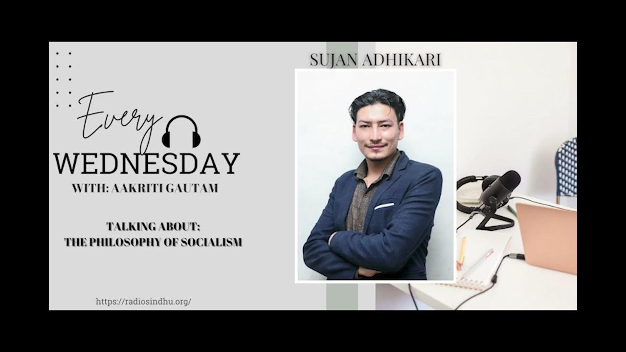 The Philosophy of Socialism by Mr. Sujan Adhikari - YouTube