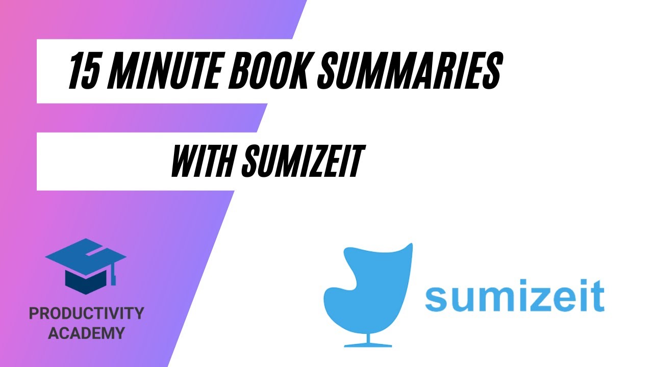 15 Minute Book Summaries - Sumizeit Overview - YouTube