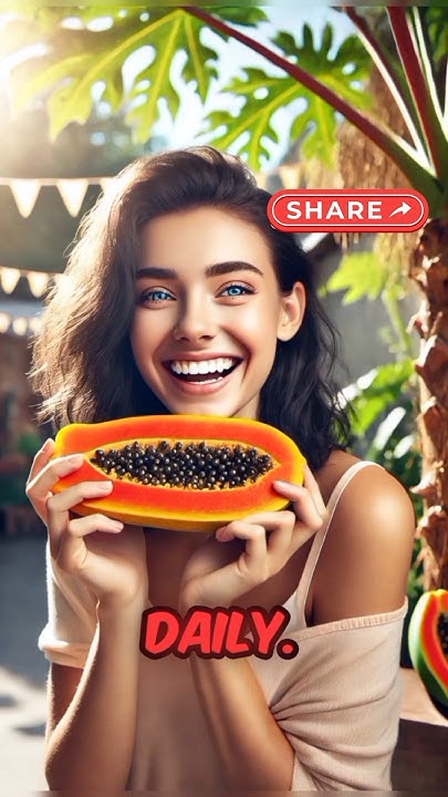 Eat Papaya Every Day and See What Happens | Amazing Health Benefits - YouTube