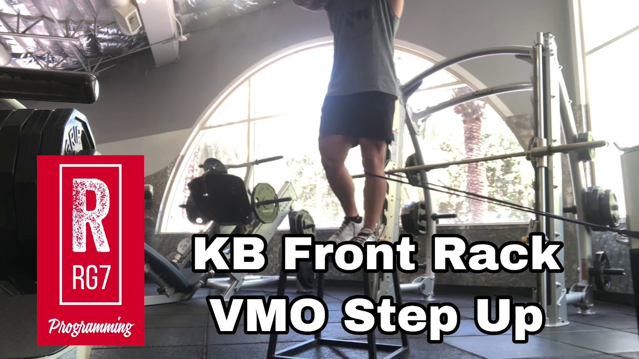 KB Front Rack VMO Step Up - YouTube
