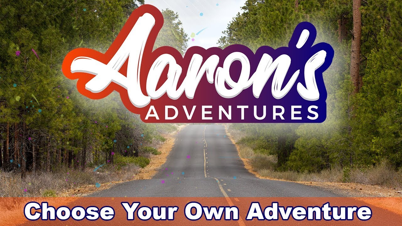Choose Your Own Adventure | Places for Kids to Visit | Aaron's ...