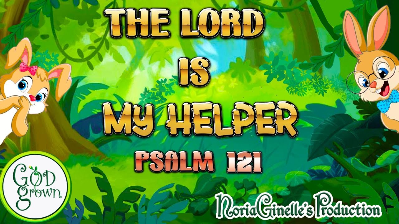 THE LORD IS OUR HELPER - YouTube