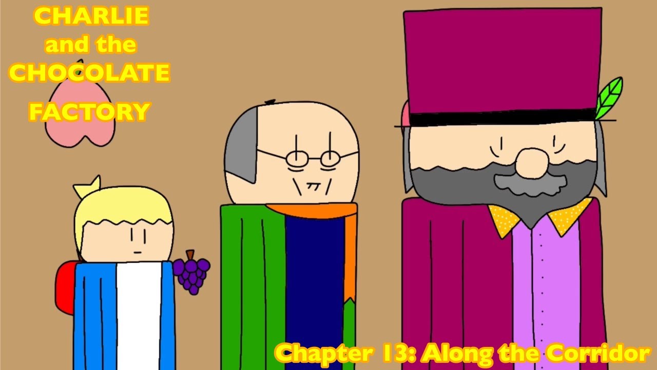 Charlie and the Chocolate Factory Chapter 13: Along the Corridor - YouTube