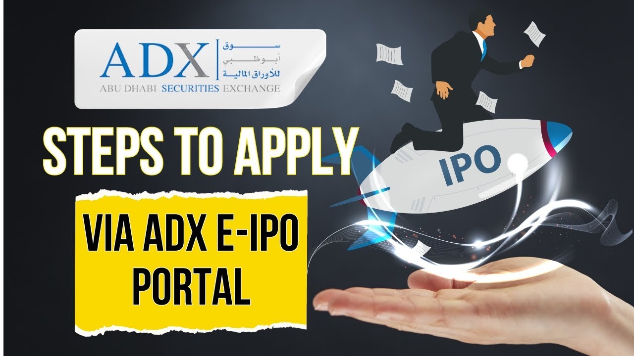 How Apply Abu Dhabi IPOs via ADX E-IPO portal | ADX | UAE Stock Market ...