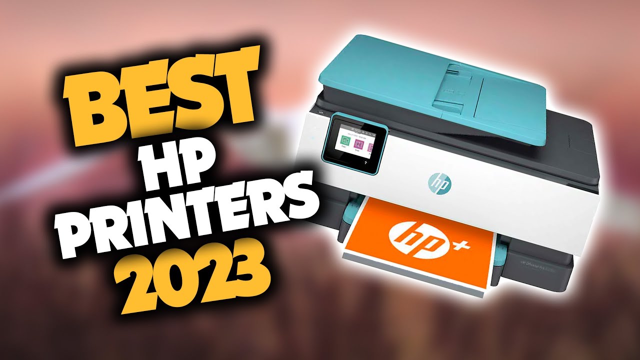 Best HP Printer in 2023 (Top 5 Picks For Documents, Photos, Office ...