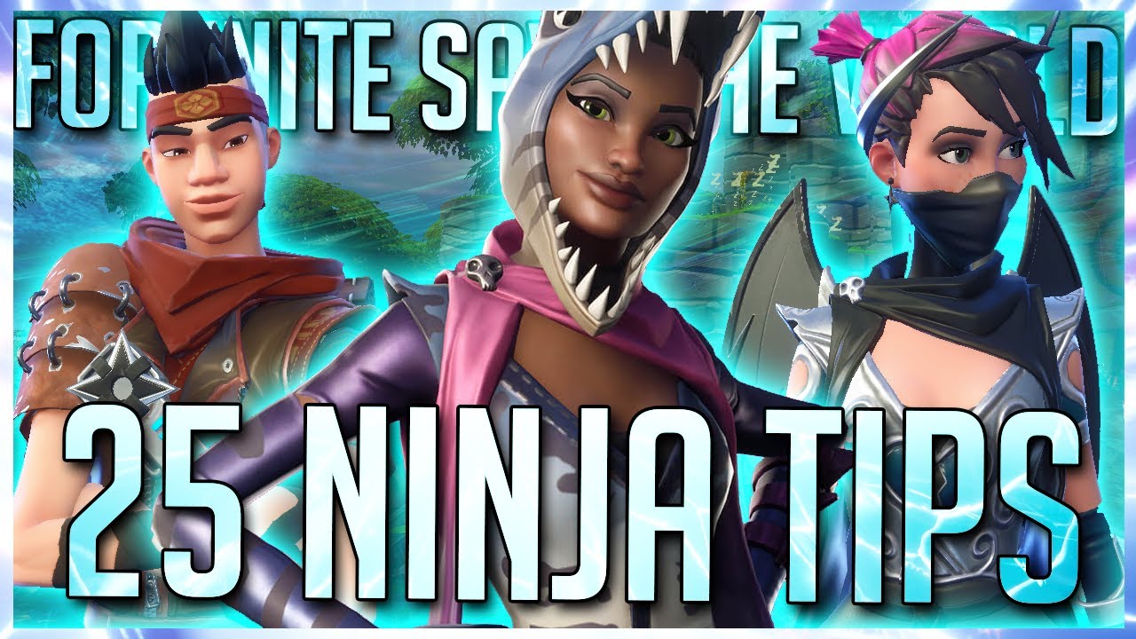 FORTNITE STW: 25 NINJA TIPS TO GET BETTER AT PLAYING NINJAS! - YouTube