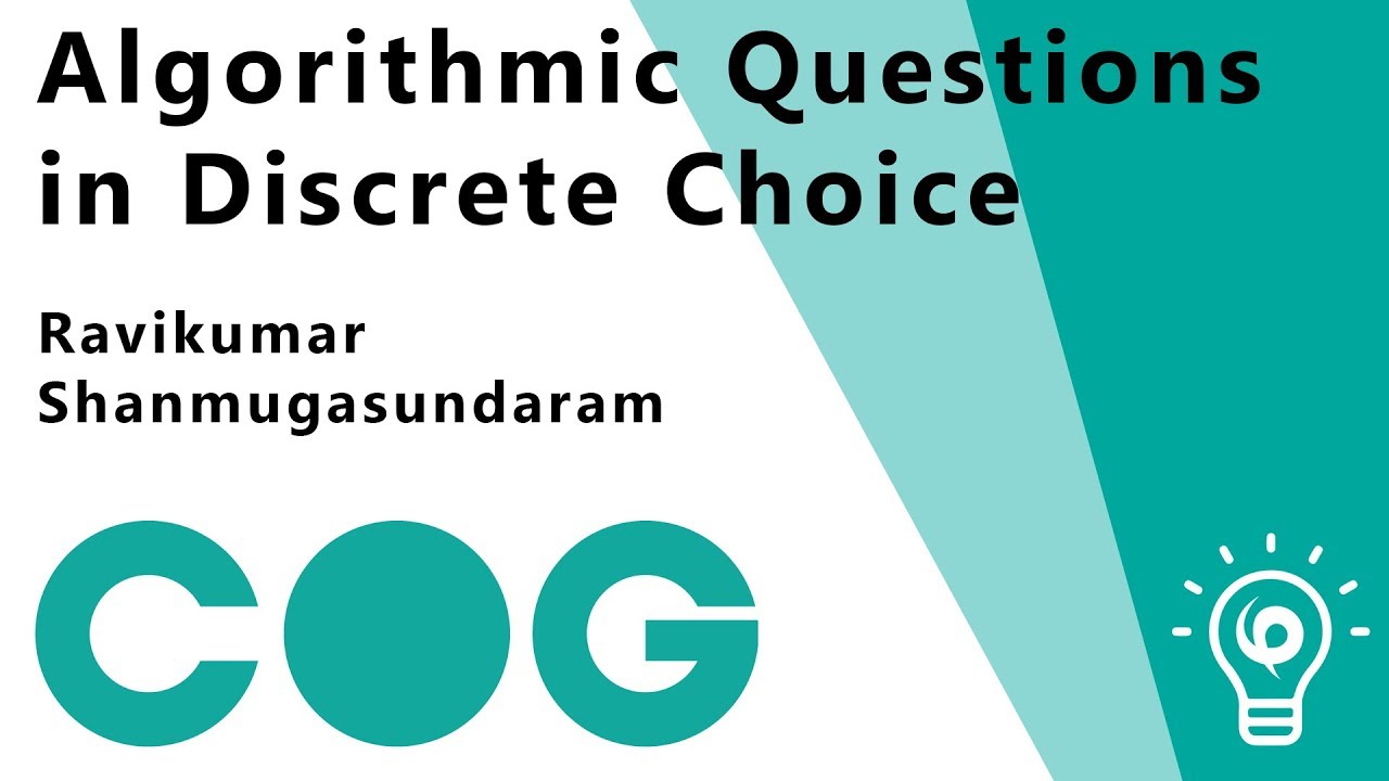 COG. Algorithmic Questions in Discrete Choice. - YouTube