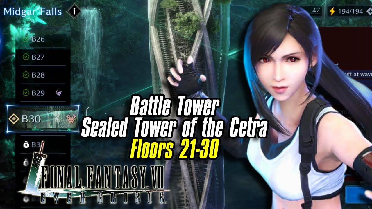 Battle Tower: Sealed Tower of the Cetra Floors 21-30! [FF7: Ever Crisis ...