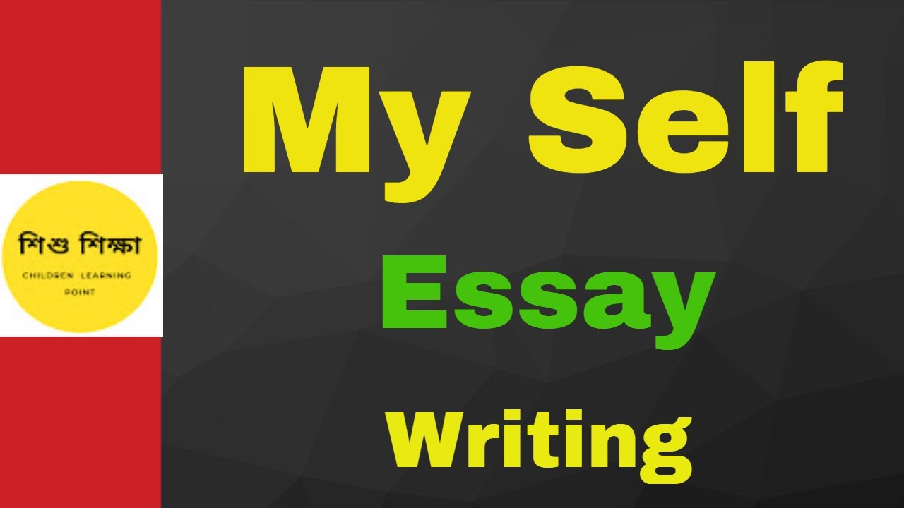 My Self Essay Writing children education / 20 lines about My Self - YouTube