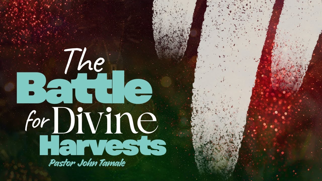 THE BATTLE FOR DIVINE HARVESTS | PASTOR JOHN TAMALE | 18-12-2025 - YouTube