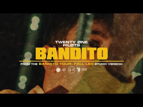 twenty one pilots - Bandito (Bandito Tour: Fall Leg Studio Version)
