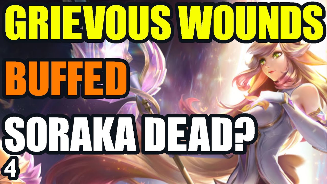 Grievous Wounds buff made Soraka BAD? - Unranked to Diamond Season 13 ...