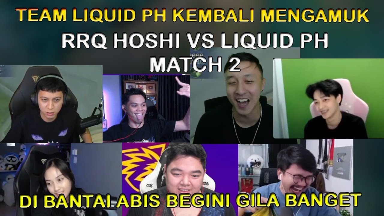 TEAM LIQUID PH KEMBALI MEMBANTAI - REAKSI RRQ HOSHI VS LIQUID PH MATCH ...