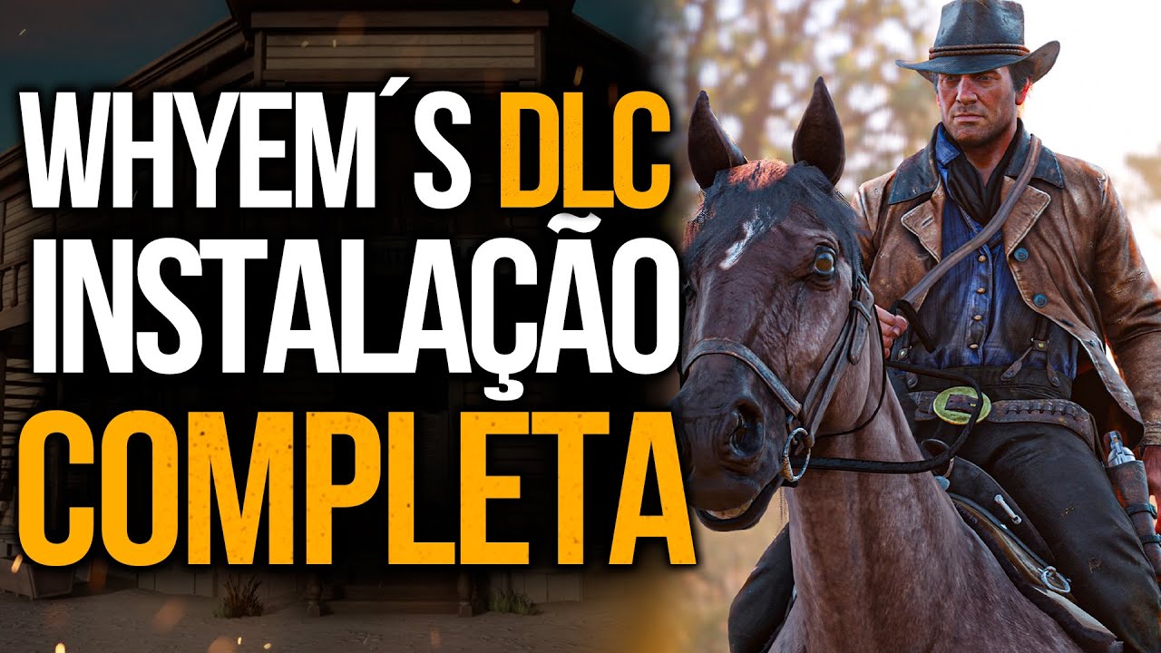 Como Instalar o WhyEm's DLC + Tradução PT-BR no Red Dead Redemption 2 ...