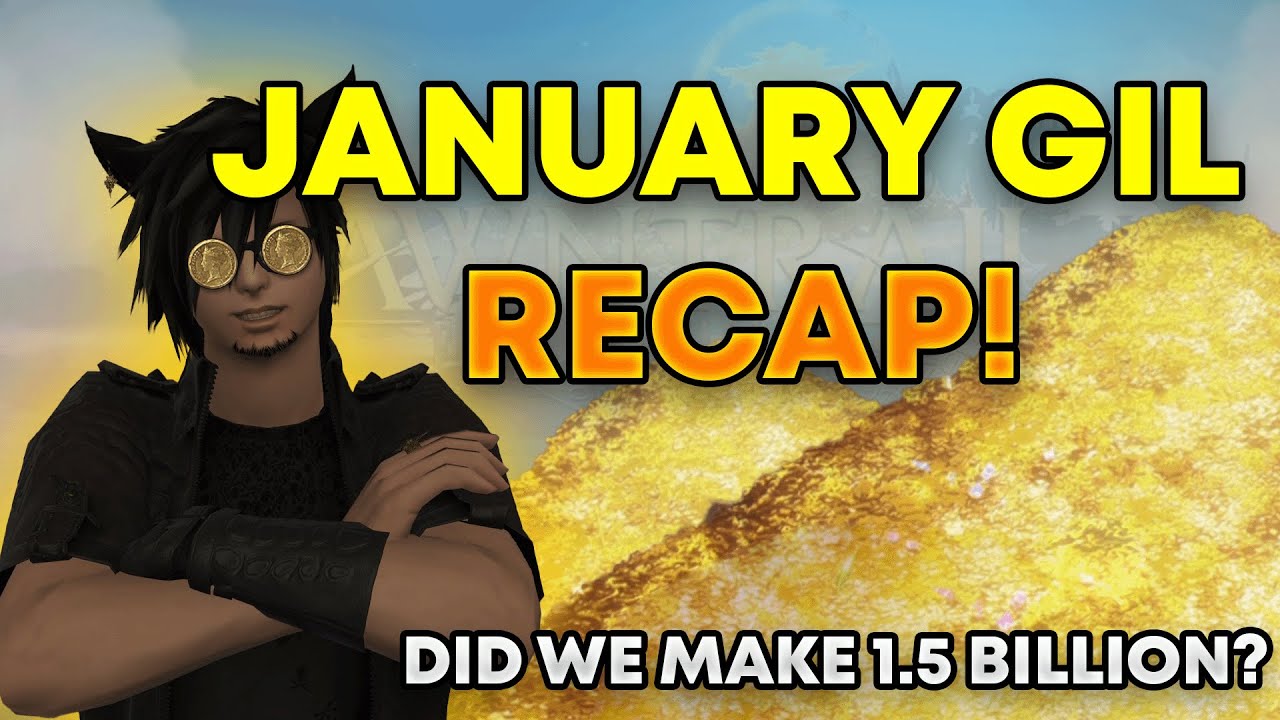 💰Finishing the January Gil Count! From 573m to ??? | 🔴Daily Stream ...