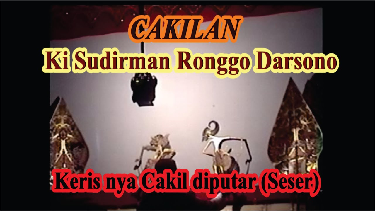 CAKILAN (Keris Cakil diputar - SESER) // Ki Sudirman Ronggo Darsono ...