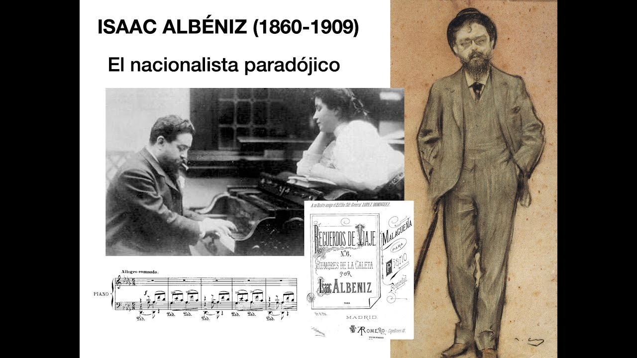 Historia de la Música II/ 18 Isaac Albéniz y la España musical de ...