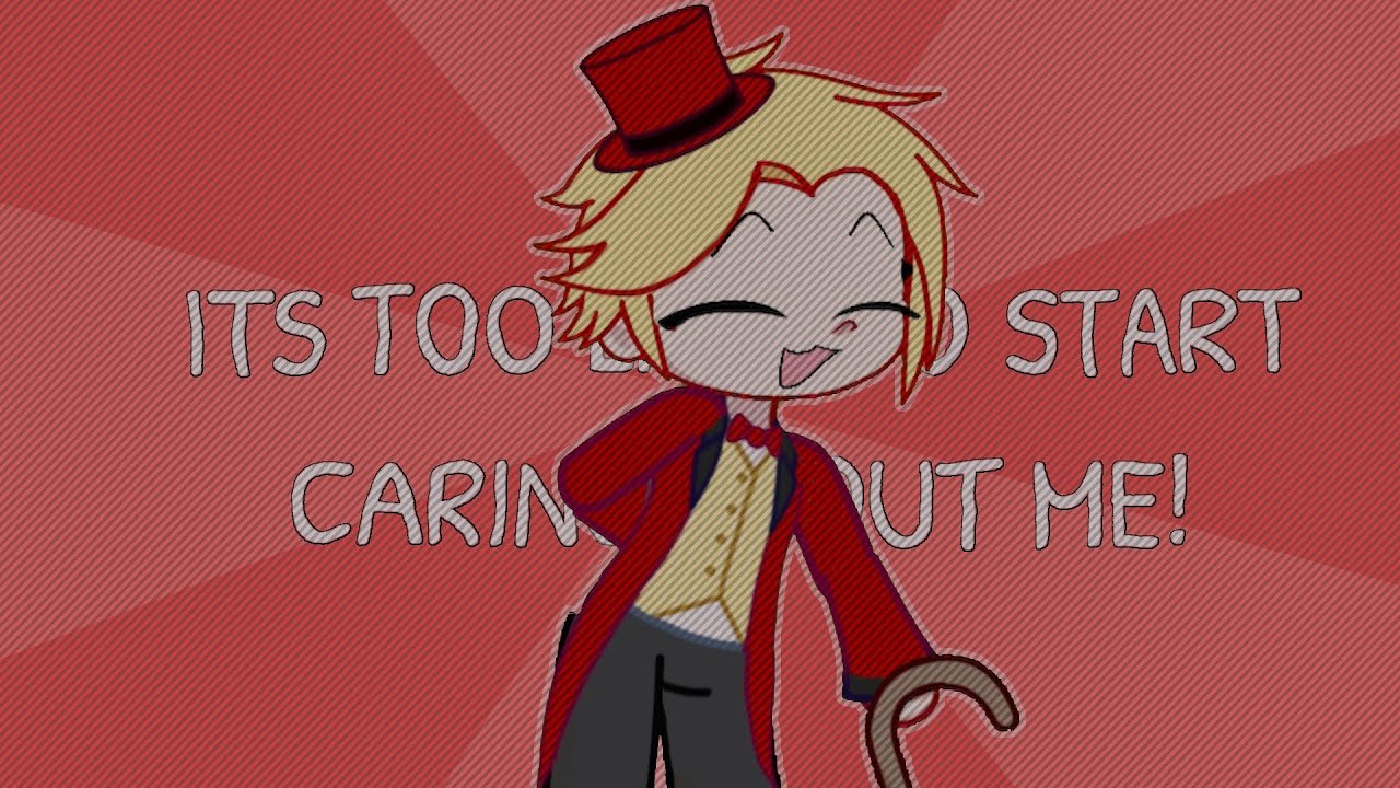 It’s too late to start caring about me. | Elyore circus | - YouTube