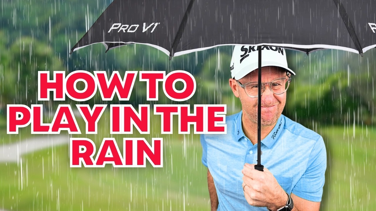 Play Better Golf in the Rain | Tips & Tricks for Wet Weather Golf - YouTube