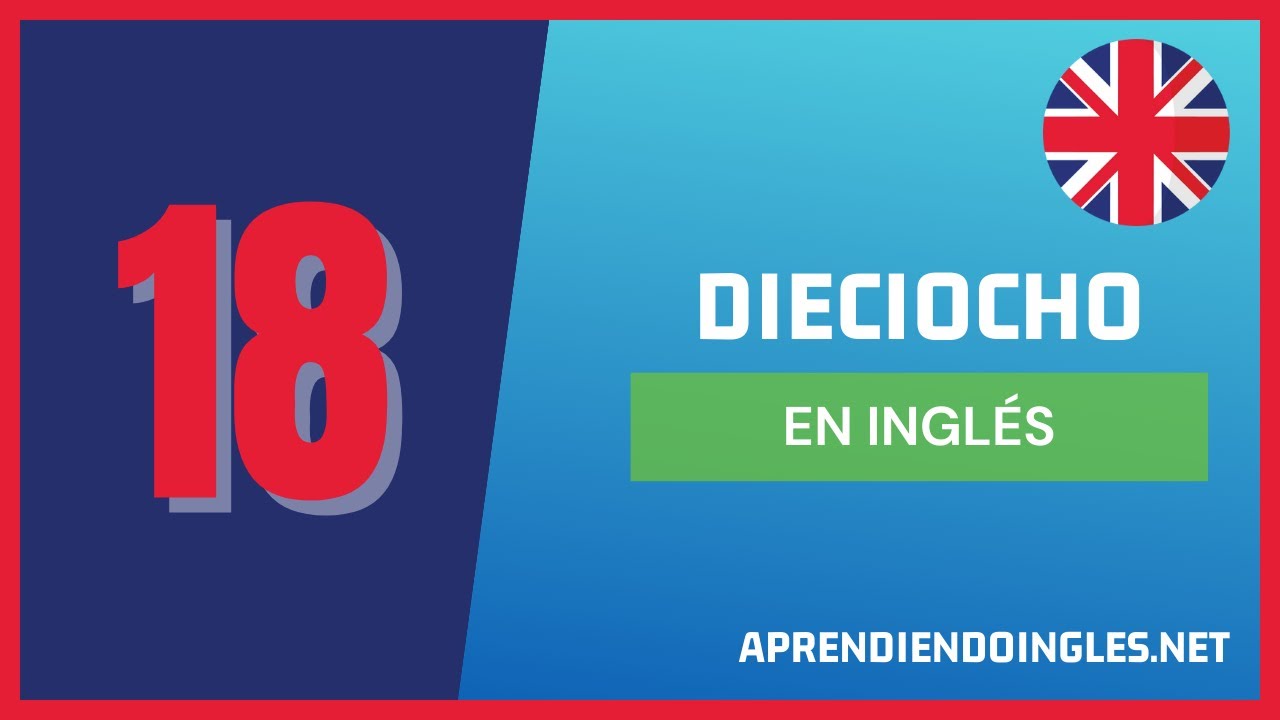 CÓMO se dice DIECIOCHO en INGLÉS 2022 1️⃣8️⃣ APRENDE A ESCRIBIR ...