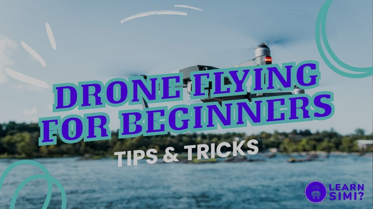 Mastering the Skies with These Epic Tips and Tricks I Drone Flying for ...